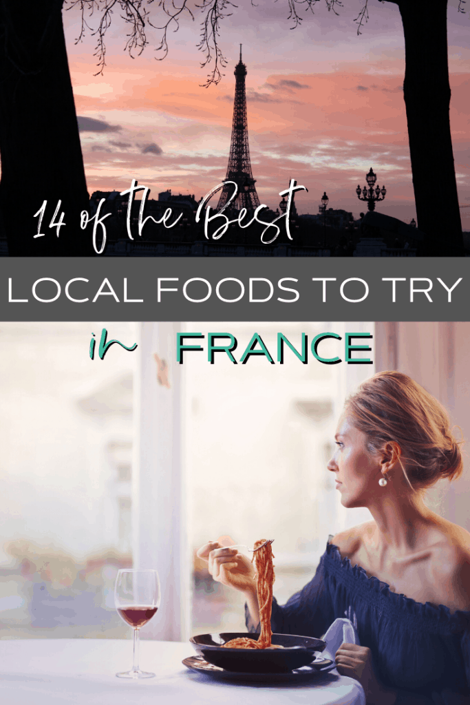 14 Of The Best Local Foods To Try In France - Author Kathy Haan